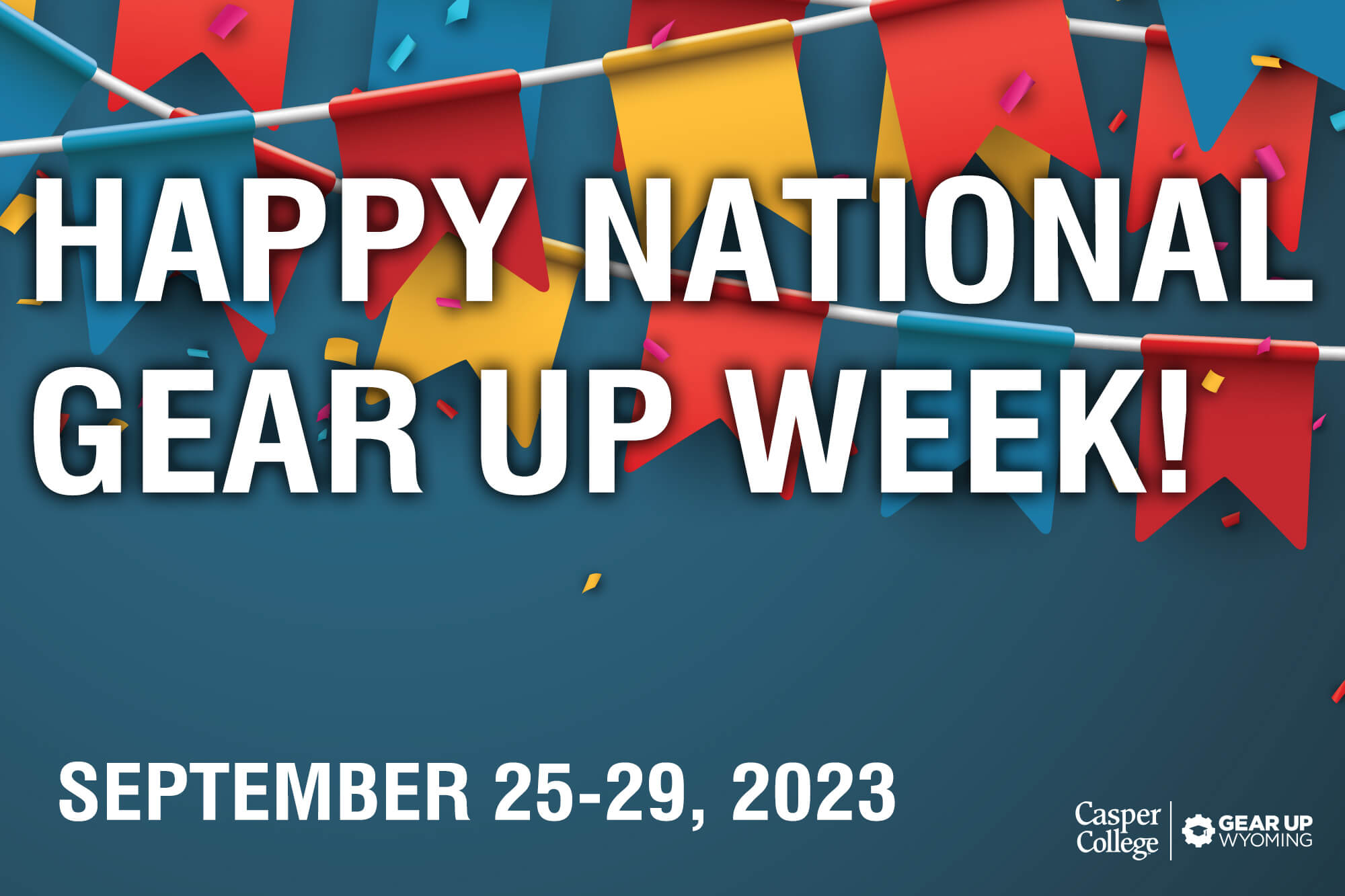 Natrona County GEAR UP Celebrates 18th Year – Casper College