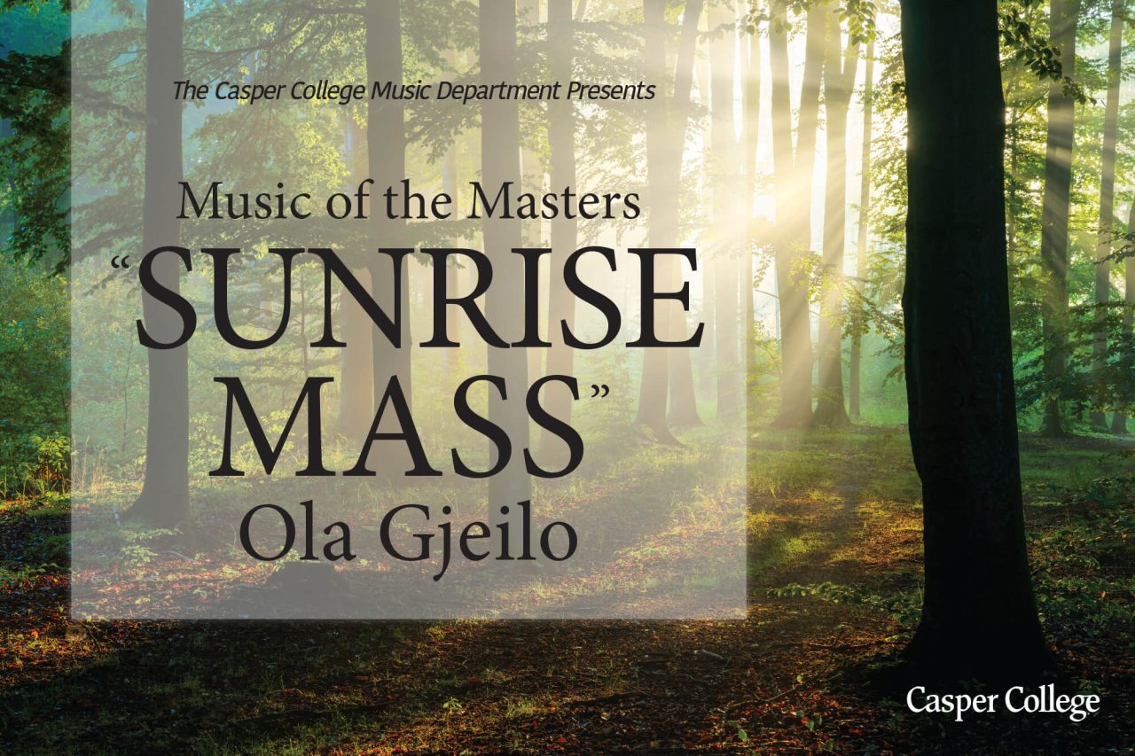 Music Of The Masters To Perform Gjeilo’s ‘Sunrise Mass’ – Casper College