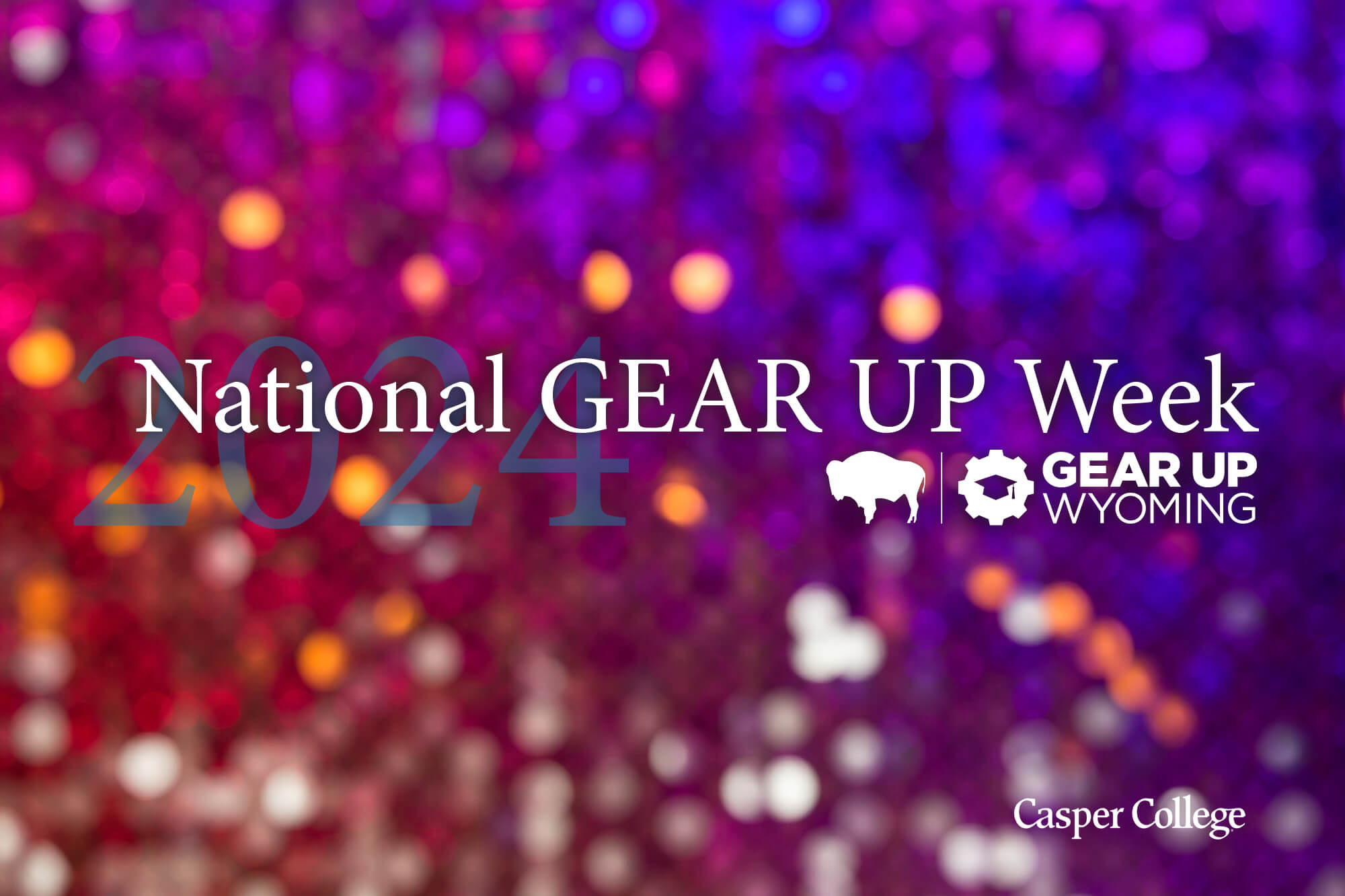 19th Year And Counting; Natrona County GEAR UP Celebrates With Open ...