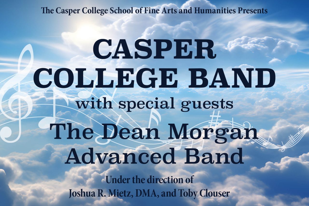 Casper College Bands Welcomes Dean Morgan Advanced Band For Special Recital – Casper College